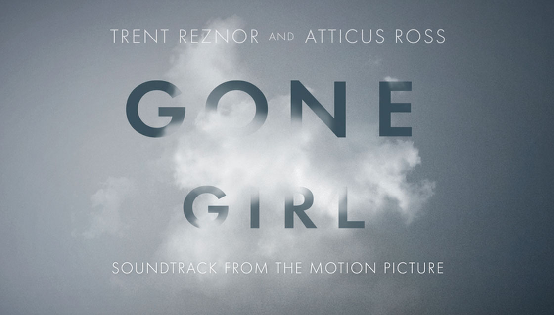 | A Beautiful Decay: “Gone Girl” Soundtrack HauntsThe Hudsucker